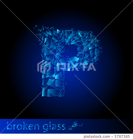 One letter of broken glass - P - Stock Illustration [5787385] - PIXTA