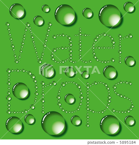 Water Drops Words - Stock Illustration [5895184] - PIXTA
