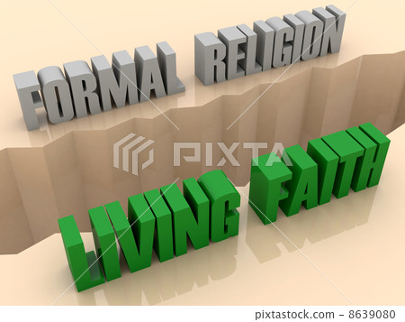Two phrases FORMAL RELIGION and LIVING FAITH... - Stock Illustration ...