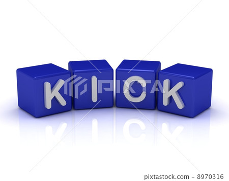 KICK word on blue cubes - Stock Illustration [8970316] - PIXTA