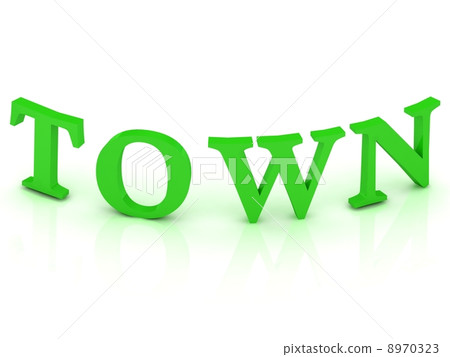 TOWN sign with green letters - Stock Illustration [8970323] - PIXTA