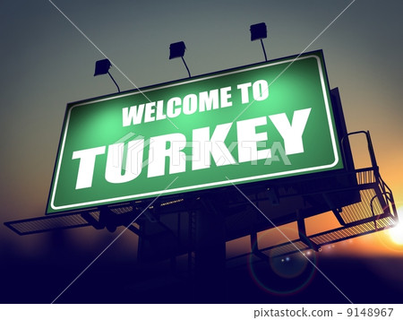 Welcome to Turkey Billboard at Sunrise.-插圖素材 [9148967] - PIXTA圖庫