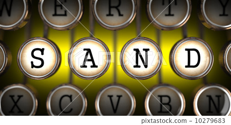 Sand - Word on Old Typewriter's Keys. - Stock Illustration [10279683 ...