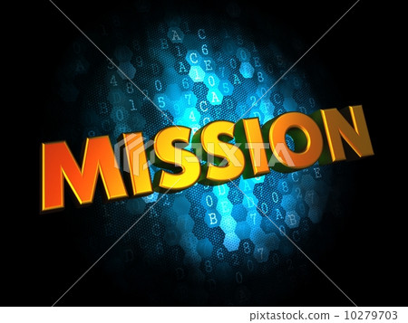 Mission Concept on Digital Background. - Stock Illustration [10279703 ...
