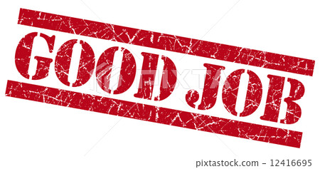Good job red grunge stamp - Stock Illustration [12416695] - PIXTA