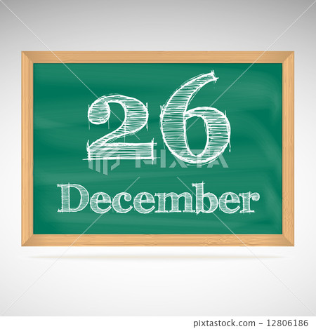December 26, inscription in chalk on a blackboard - Stock Illustration ...