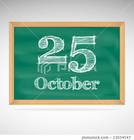 October 25, inscription in chalk on a blackboard - Stock Illustration ...