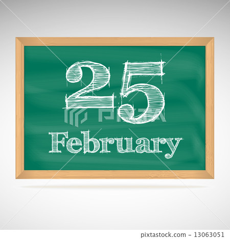 February 25, inscription in chalk on a blackboard-插圖素材 [13063051] - PIXTA圖庫