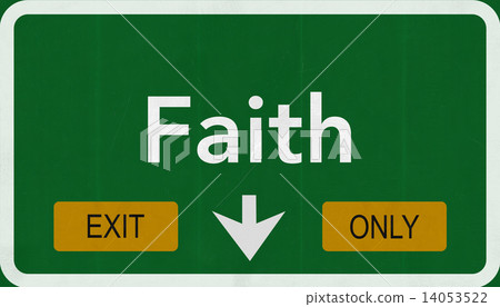 Faith Highway Road Sign Exit Only Concept... - Stock Illustration ...