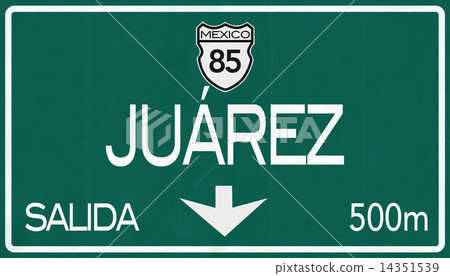 Juarez Mexico Highway Road Sign-插圖素材 [14351539] - PIXTA圖庫