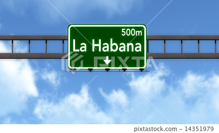 La Habana Cuba Highway Road Sign - Stock Illustration [14351979] - PIXTA