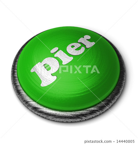 pier word on green button isolated on white - Stock Illustration ...