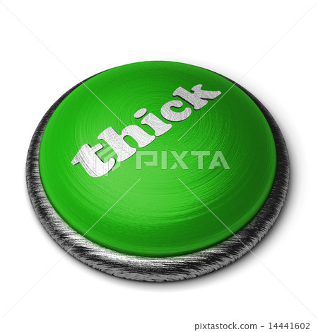 thick word on green button isolated on white - Stock Illustration ...