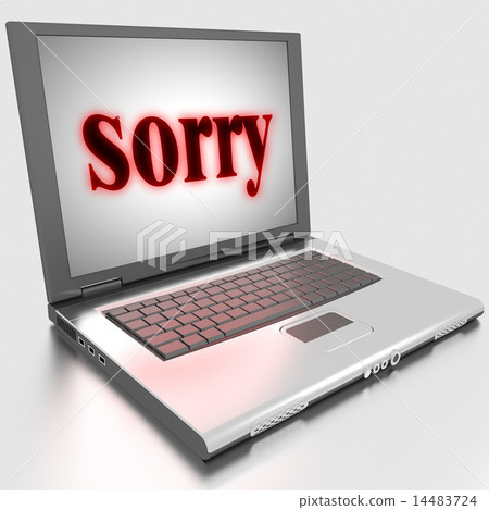 sorry word on laptop - Stock Illustration [14483724] - PIXTA