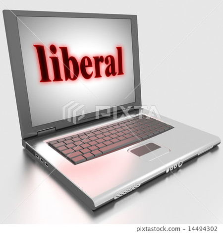 liberal word on laptop - Stock Illustration [14494302] - PIXTA