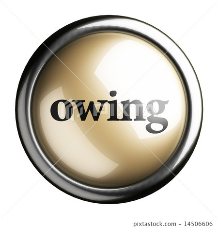 owing word on isolated button - Stock Illustration [14506606] - PIXTA
