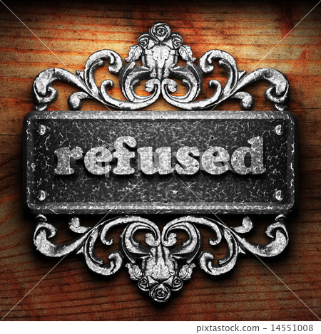 refused word of iron on wooden background - Stock Illustration ...