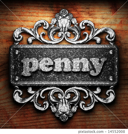 penny word of iron on wooden background - Stock Illustration [14552008 ...