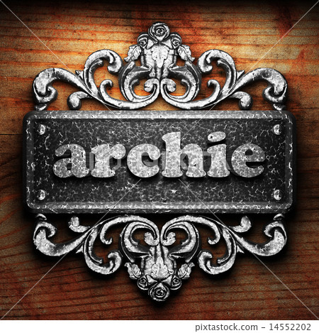 archie word of iron on wooden background - Stock Illustration [14552202 ...