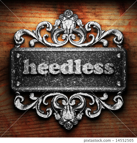 heedless word of iron on wooden background-插圖素材 [14552505] - PIXTA圖庫