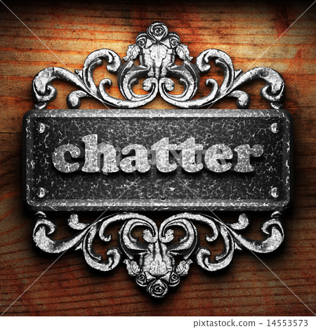 chatter word of iron on wooden background - Stock Illustration ...