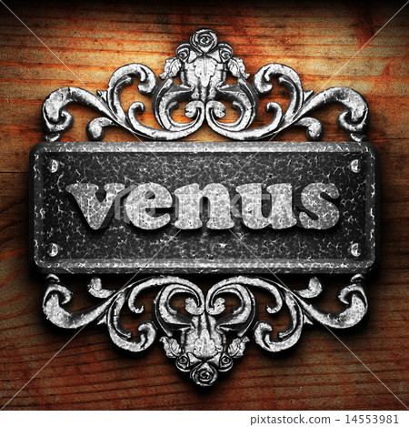 venus word of iron on wooden background - Stock Illustration [14553981 ...