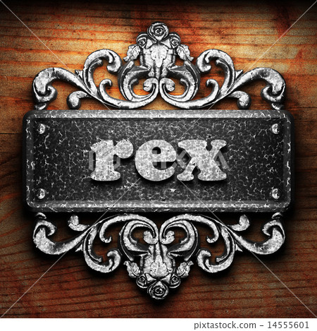 rex word of iron on wooden background - Stock Illustration [14555601 ...