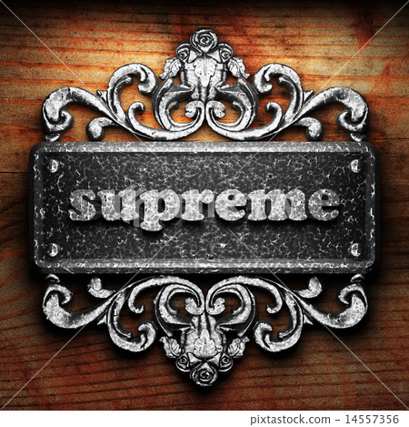 supreme word of iron on wooden background - Stock Illustration ...