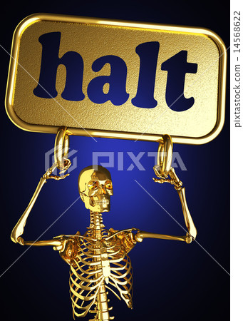 halt word and golden skeleton - Stock Illustration [14568622] - PIXTA