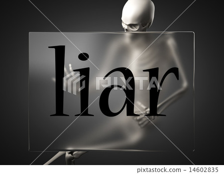 liar word on glass and skeleton - Stock Illustration [14602835] - PIXTA