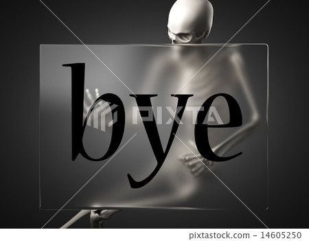 bye word on glass and skeleton - Stock Illustration [14605250] - PIXTA