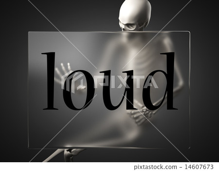 loud word on glass and skeleton - Stock Illustration [14607673] - PIXTA
