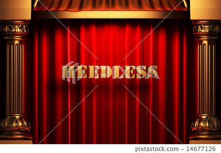 heedless golden word on red curtain - Stock Illustration [14677126] - PIXTA