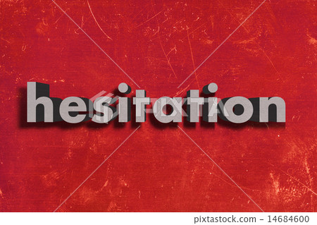 hesitation word on red wall - Stock Illustration [14684600] - PIXTA