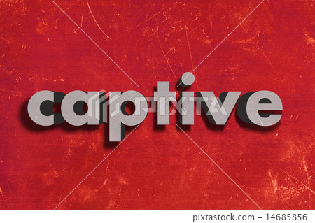 captive word on red wall - Stock Illustration [14685856] - PIXTA