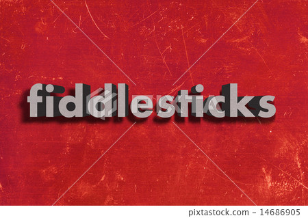 fiddlesticks word on red wall - Stock Illustration [14686905] - PIXTA