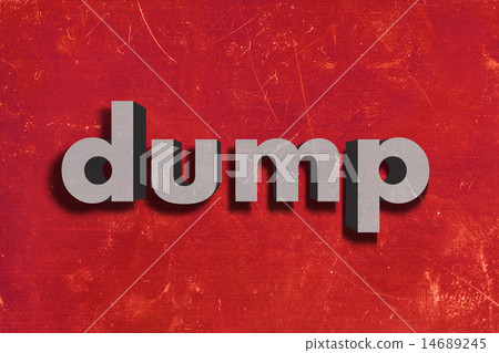 dump word on red wall - Stock Illustration [14689245] - PIXTA
