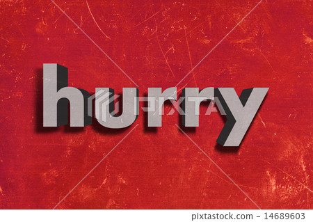 hurry word on red wall - Stock Illustration [14689603] - PIXTA