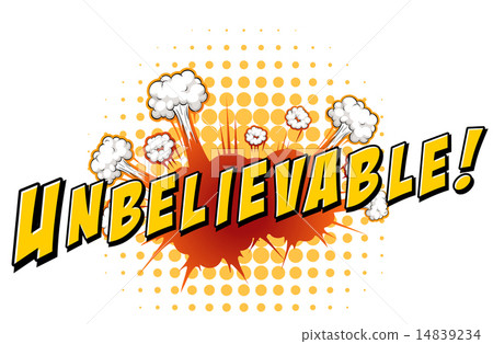 Unbelievable - Stock Illustration [14839234] - PIXTA
