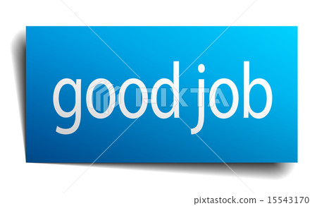 good job blue paper sign on white background - Stock Illustration ...