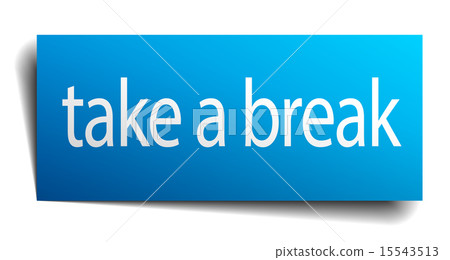 take a break blue paper sign isolated on white - Stock Illustration ...