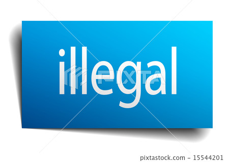 illegal blue paper sign on white background - Stock Illustration ...