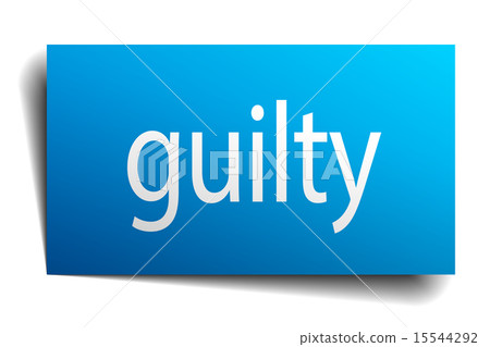 guilty blue paper sign on white background - Stock Illustration ...
