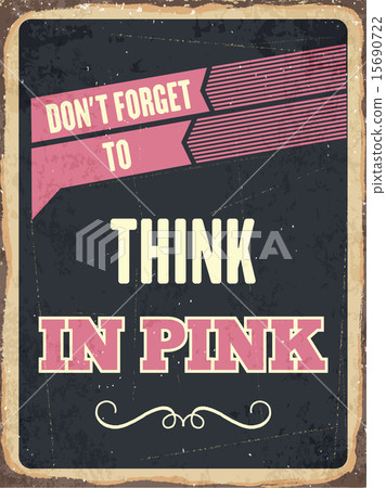 Retro metal sign " Think in pink" - Stock Illustration [15690722] - PIXTA
