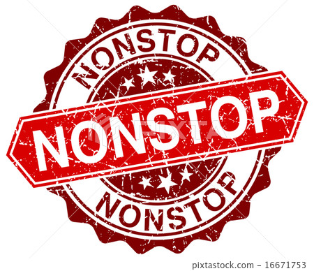 nonstop red round grunge stamp on white - Stock Illustration [16671753 ...