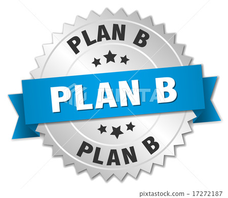 plan b 3d silver badge with blue ribbon - Stock Illustration [17272187 ...