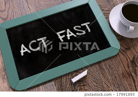 Act Fast - Chalkboard with Hand Drawn Text. - Stock Illustration ...