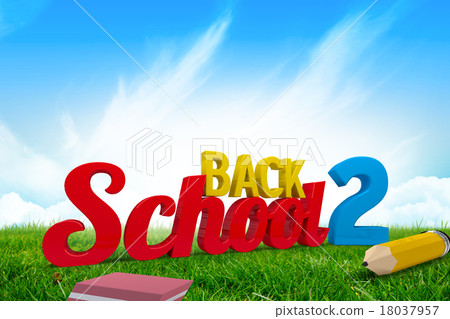 Composite image of back 2 school - Stock Illustration [18037957] - PIXTA