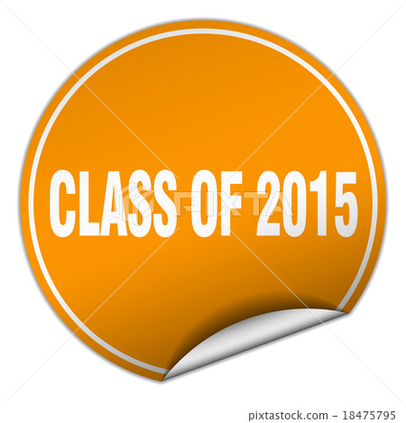 class of 2015 round orange sticker on white - Stock Illustration ...