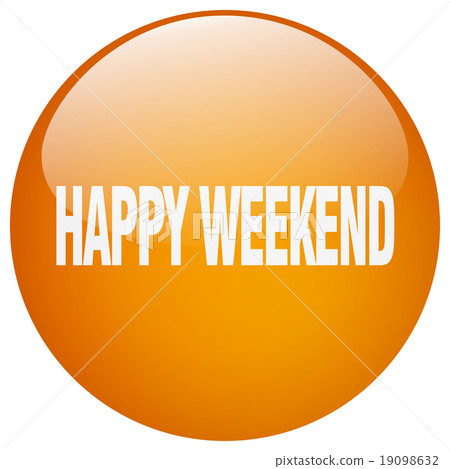 happy weekend orange round gel isolated button - Stock Illustration ...